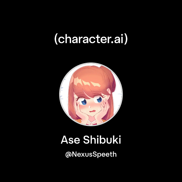 Chat with Ase Shibuki | character.ai | Personalized AI for every moment ...