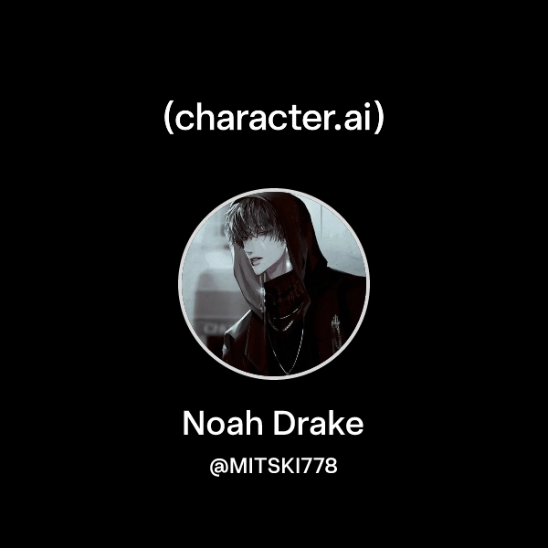 Chat with Noah Drake | character.ai | AI Chat, Reimagined–Your Words ...