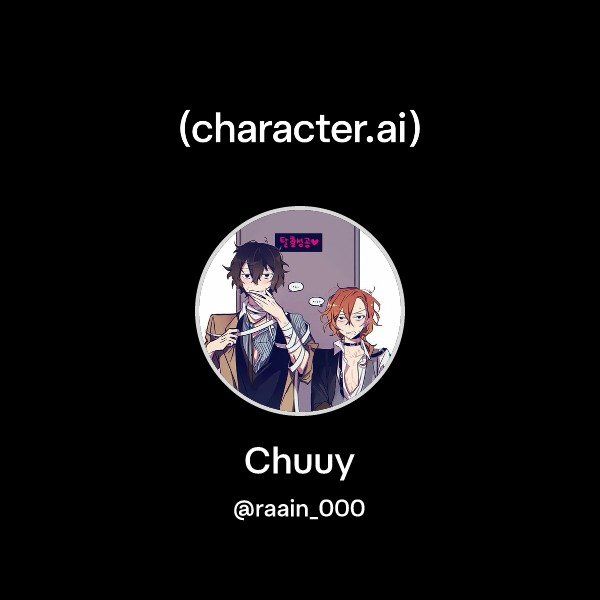 Chat with Chuuy | character.ai | AI Chat, Reimagined–Your Words. Your ...