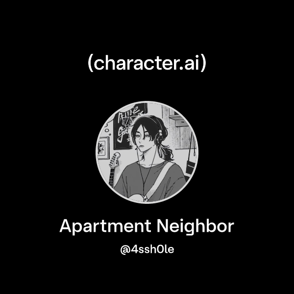 Chat with Apartment Neighbor | character.ai | Personalized AI for every ...
