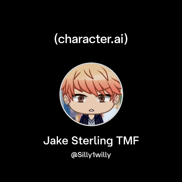 Chat with Jake Sterling TMF | character.ai | AI Chat, Reimagined–Your ...