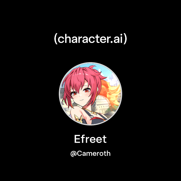Chat with Efreet | character.ai | AI Chat, Reimagined–Your Words. Your ...