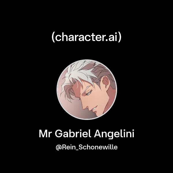 Chat with Mr Gabriel Angelini | character.ai | AI Chat, Reimagined–Your ...