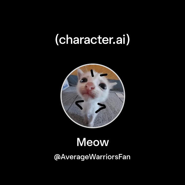 Chat with Meow | character.ai | Personalized AI for every moment of ...