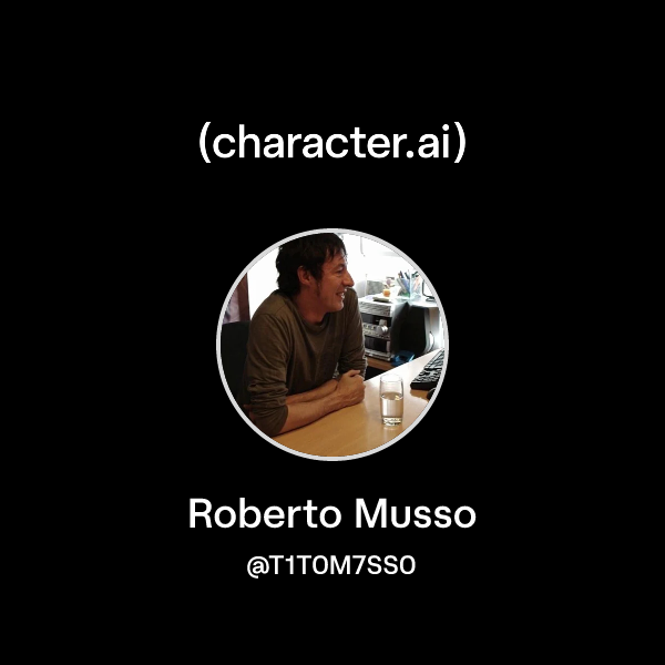 Chat with Roberto Musso | character.ai | AI Chat, Reimagined–Your Words ...
