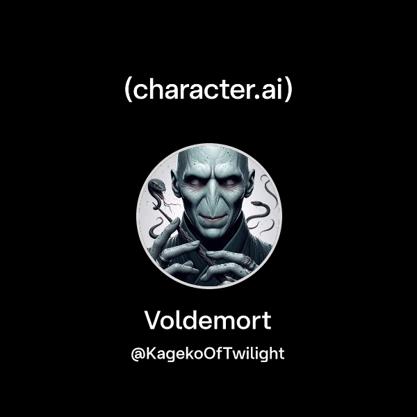 Chat with Voldemort | character.ai | AI Chat, Reimagined–Your Words. Your World.