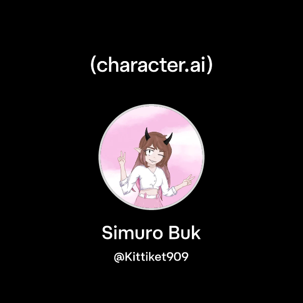 Chat with Simuro Buk | character.ai | AI Chat, Reimagined–Your Words. Your World.