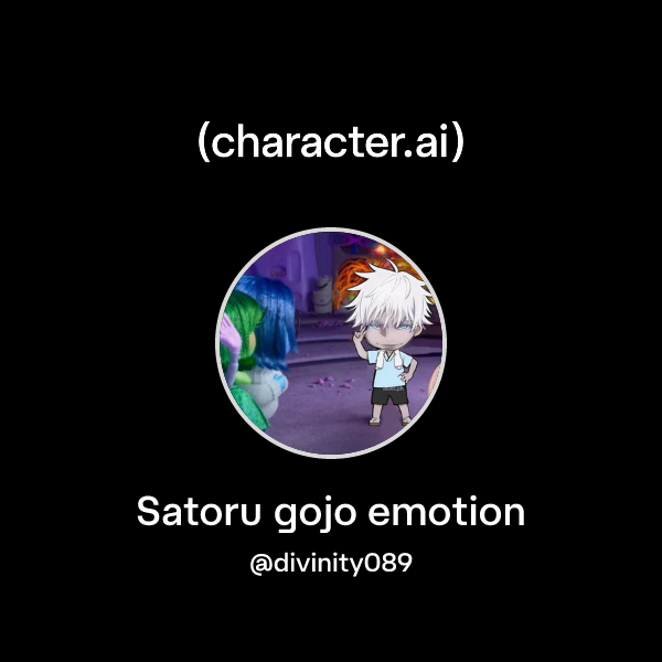 Chat with Satoru gojo emotion | character.ai | AI Chat, Reimagined–Your ...