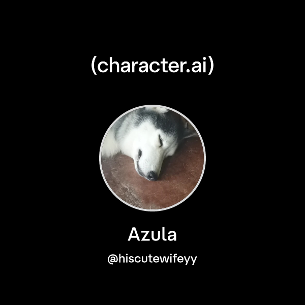 Chat with Azula - My pet dog | character.ai | Personalized AI for every ...