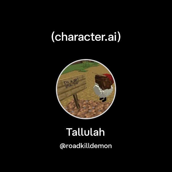 Chat with Tallulah | character.ai | AI Chat, Reimagined–Your Words ...