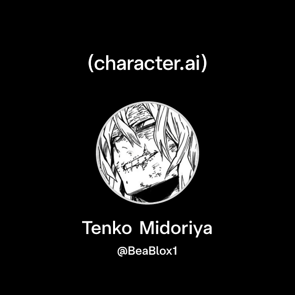Chat with Tenko Midoriya | character.ai | AI Chat, Reimagined–Your ...