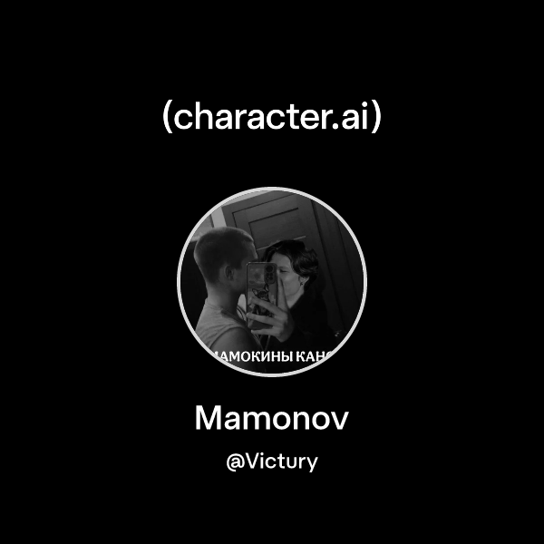 Chat with Mamonov | character.ai | AI Chat, Reimagined–Your Words. Your World.