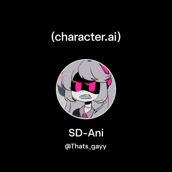 Chat with SD-Ani | character.ai | AI Chat, Reimagined–Your Words. Your ...