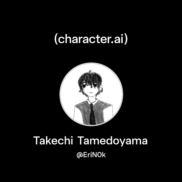 Chat with Takechi Tamedoyama | character.ai | AI Chat, Reimagined–Your ...