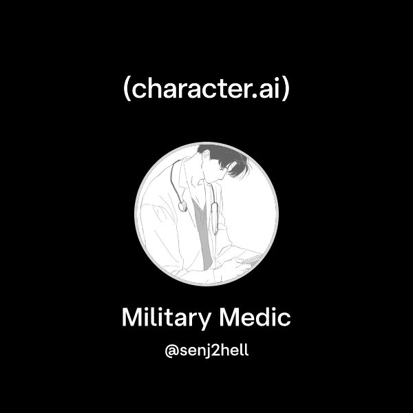 Chat with Military Medic | character.ai | AI Chat, Reimagined–Your ...