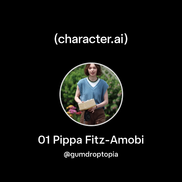 Chat with 01 Pippa Fitz-Amobi | character.ai | AI Chat, Reimagined–Your ...