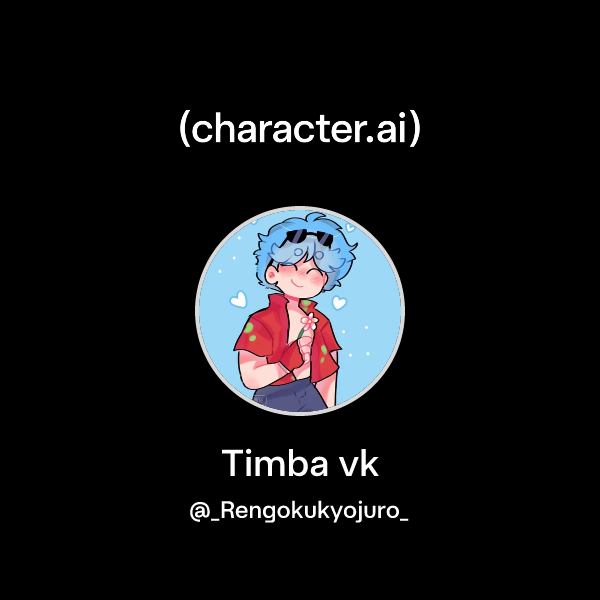 Chat with Timba vk | character.ai | AI Chat, Reimagined–Your Words ...