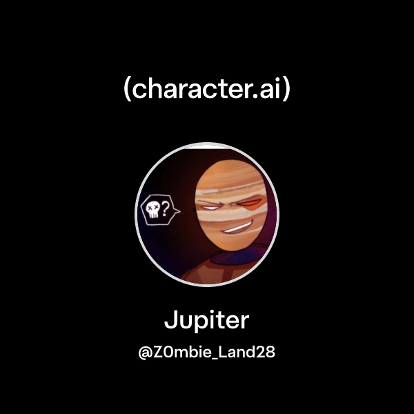 Chat with Jupiter | character.ai | Personalized AI for every moment of ...