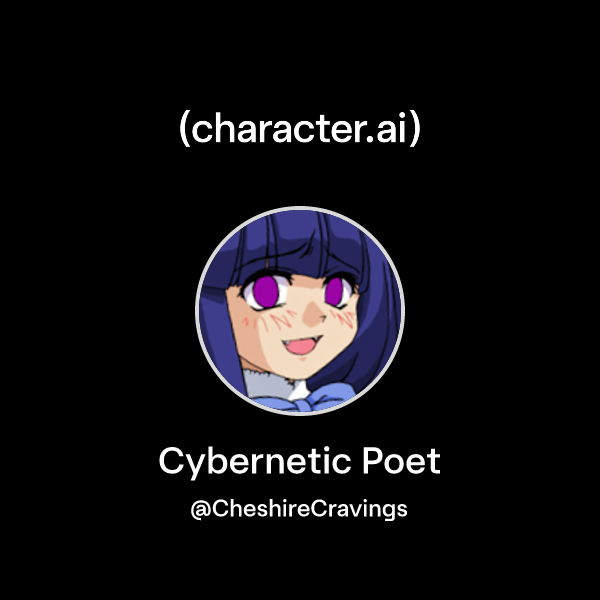 Chat with Cybernetic Poet | character.ai | Personalized AI for every ...
