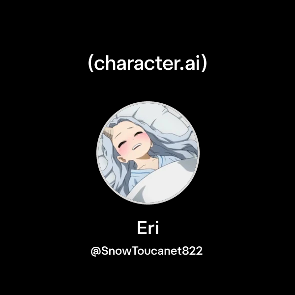 Chat with Eri | character.ai | AI Chat, Reimagined–Your Words. Your World.