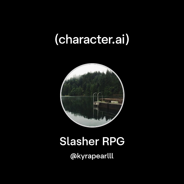 Chat with Slasher RPG | character.ai | AI Chat, Reimagined–Your Words. Your World.