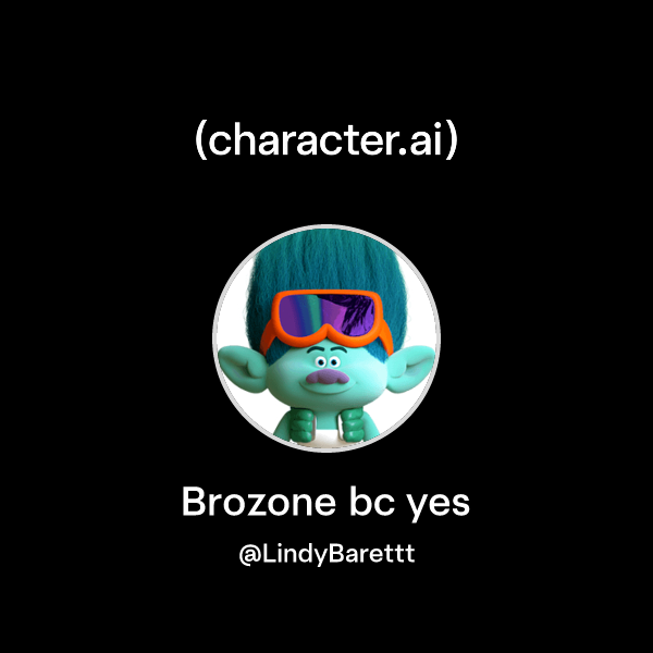 Chat with Brozone bc yes | character.ai | Personalized AI for every ...
