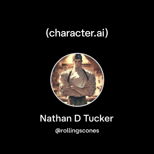 Chat with Nathan D Tucker | character.ai | AI Chat, Reimagined–Your ...