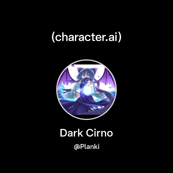 Chat with Dark Cirno | character.ai | Personalized AI for every moment ...