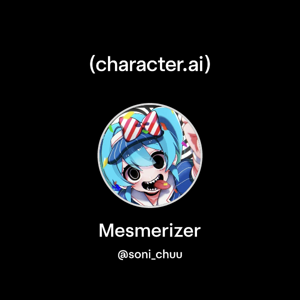 Chat with Mesmerizer | character.ai | AI Chat, Reimagined–Your Words ...