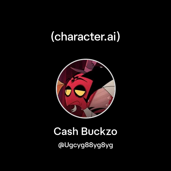 Chat with Cash Buckzo | character.ai | AI Chat, Reimagined–Your Words ...