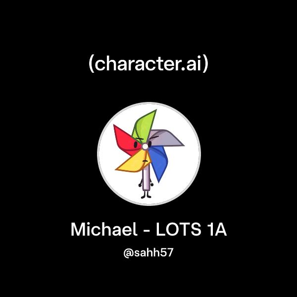Chat with Michael - LOTS 1A | character.ai | AI Chat, Reimagined–Your ...