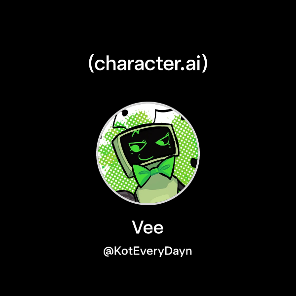 Chat with Vee | character.ai | Personalized AI for every moment of your day