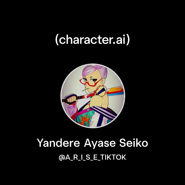 Chat with Yandere Ayase Seiko | character.ai | AI Chat, Reimagined–Your ...