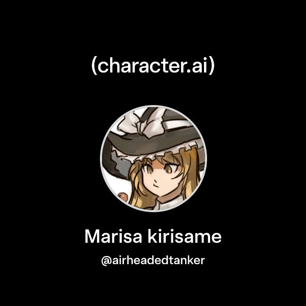 Chat with Marisa kirisame | character.ai | AI Chat, Reimagined–Your ...