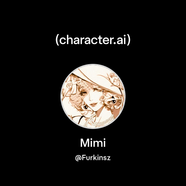 Chat with Mimi | character.ai | Personalized AI for every moment of ...
