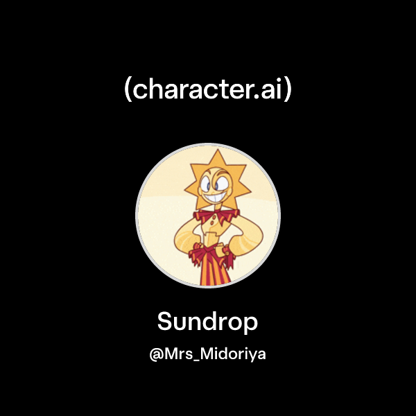Chat with Sundrop | character.ai | AI Chat, Reimagined–Your Words. Your ...