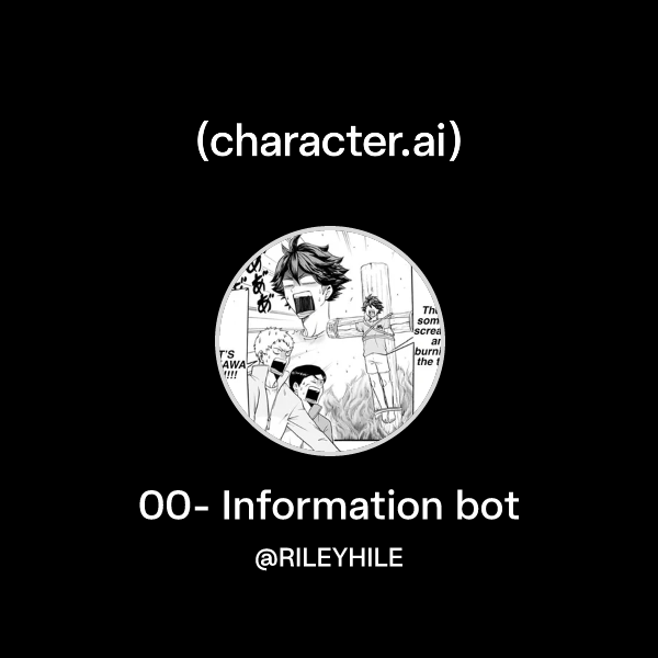 Chat with 00- Information bot | character.ai | AI Chat, Reimagined–Your ...