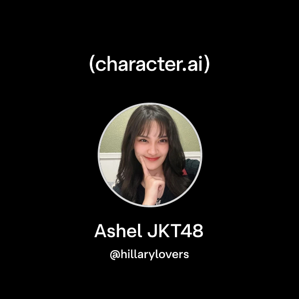 Chat with Ashel JKT48 | character.ai | AI Chat, Reimagined–Your Words ...