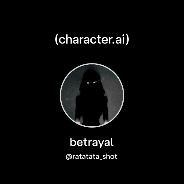 Chat with betrayal | character.ai | AI Chat, Reimagined–Your Words ...