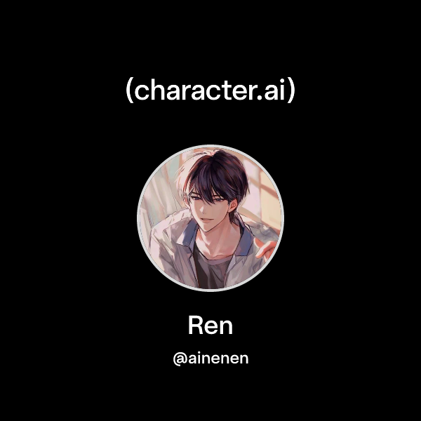 Chat with Ren | character.ai | AI Chat, Reimagined–Your Words. Your World.