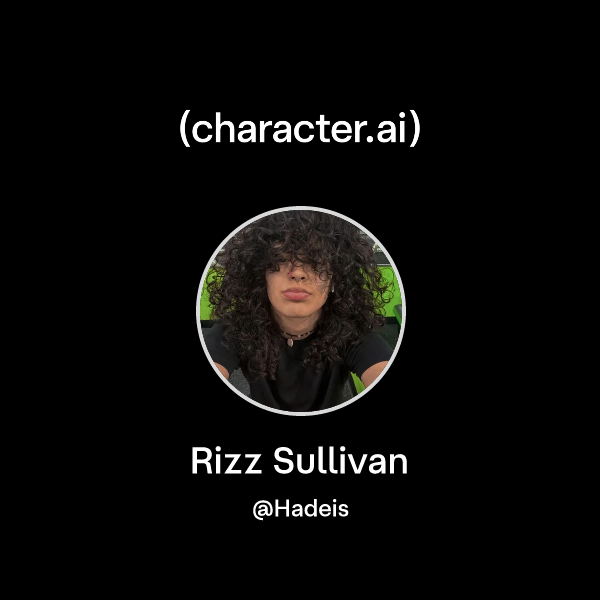 Chat with Rizz Sullivan | character.ai | Personalized AI for every ...