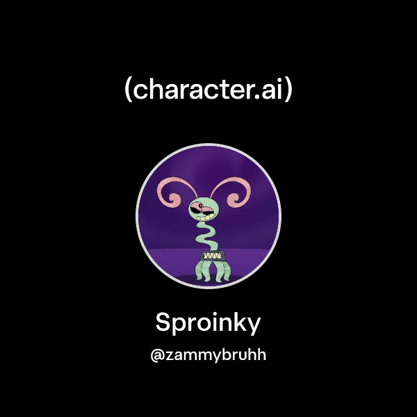 Chat with Sproinky | character.ai | Personalized AI for every moment of ...