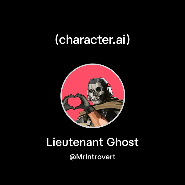 Chat with Lieutenant Ghost | character.ai | AI Chat, Reimagined–Your Words. Your World.