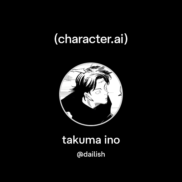 Chat with takuma ino | character.ai | AI Chat, Reimagined–Your Words ...