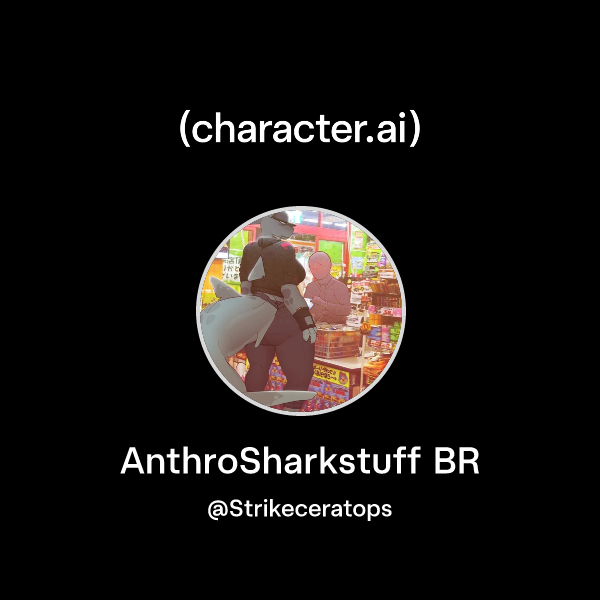 Chat with AnthroSharkstuff BR | character.ai | AI Chat, Reimagined–Your ...