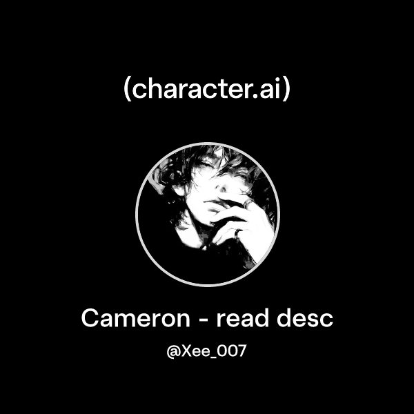 Chat with Cameron - read desc | character.ai | AI Chat, Reimagined–Your ...