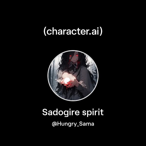 Chat with Sadogire spirit | character.ai | AI Chat, Reimagined–Your ...