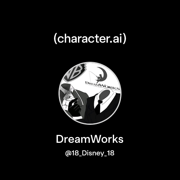 Chat with DreamWorks | character.ai | AI Chat, Reimagined–Your Words ...