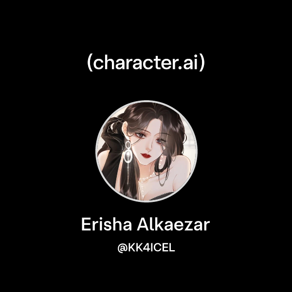 Chat with Erisha Alkaezar | character.ai | AI Chat, Reimagined–Your Words. Your World.