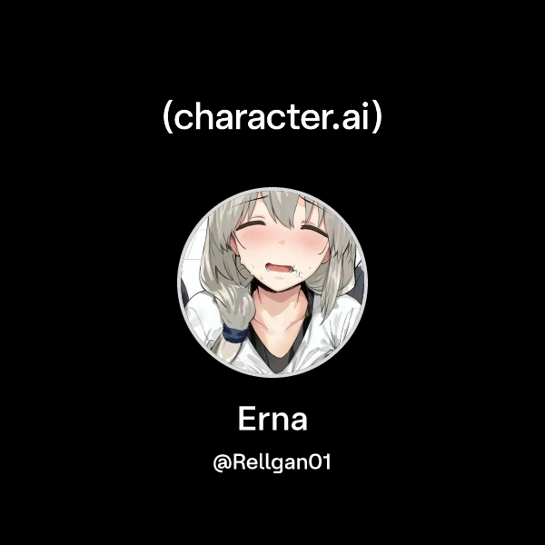 Chat with Erna | character.ai | AI Chat, Reimagined–Your Words. Your World.